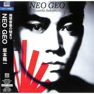 NEO GEO (Blu-specCD2) (解説歌詞付/紙ジャケット)坂本龍一サカモトリュウイチ さかもとりゅういち　発売日 : 2024年7月24日　種別 : CD　JAN : 4547366655445　商品番号 : MHCL-308...