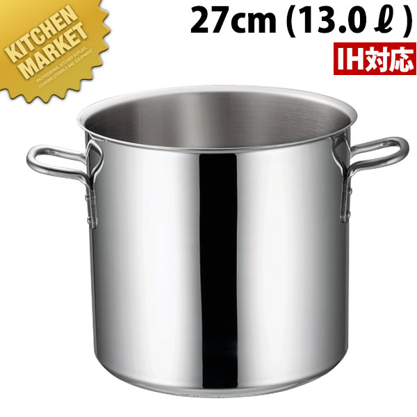 【業務用厨房機器のキッチンマーケット】IHマエストロ 3層鋼クラッド寸胴鍋 27cm(13.0L) 本体規格 （容量） : [27cm（13.0L）]内径 深さ t=板厚 : φ270×H240mm t=2.0mm材質 : 3層鋼クラッド材...