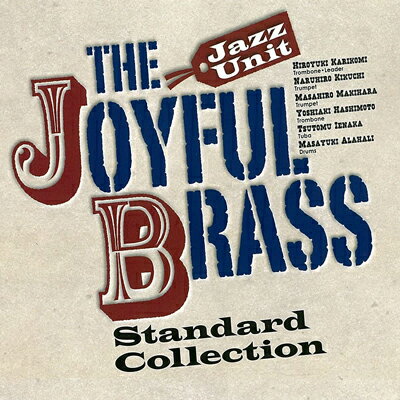 5本の金管にドラマーを加えた、ザ・ジョイフルブラスのレパートリーに新譜が2曲加わり、リニューアル新録音。元祖ジャズブラスの真骨頂！ 収録されている10曲すべてが、楽譜として出版されています。 《メンバー》 菊池 成浩・牧原 正洋（トランペッ...