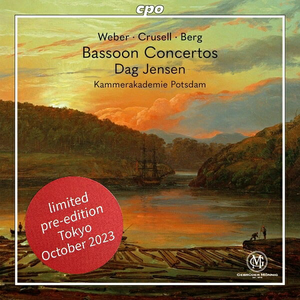 Dag Jensen（ダーク・イェンセン）ファゴット協奏曲集 ウェーバー、クルーセル、ベルク Limited pre-edition Tokyo October 2023 オーケストラの低音から中音部を担当するファゴット。独特な音色を持つ楽...