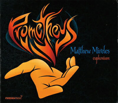 《演奏》 Matthew Mireles（ユーフォニアム） Kirstin Ihde（ピアノ） John Stevens・ Scott Teeple（指揮） 《曲目》 Prometheus and the Gift of Fire（John...