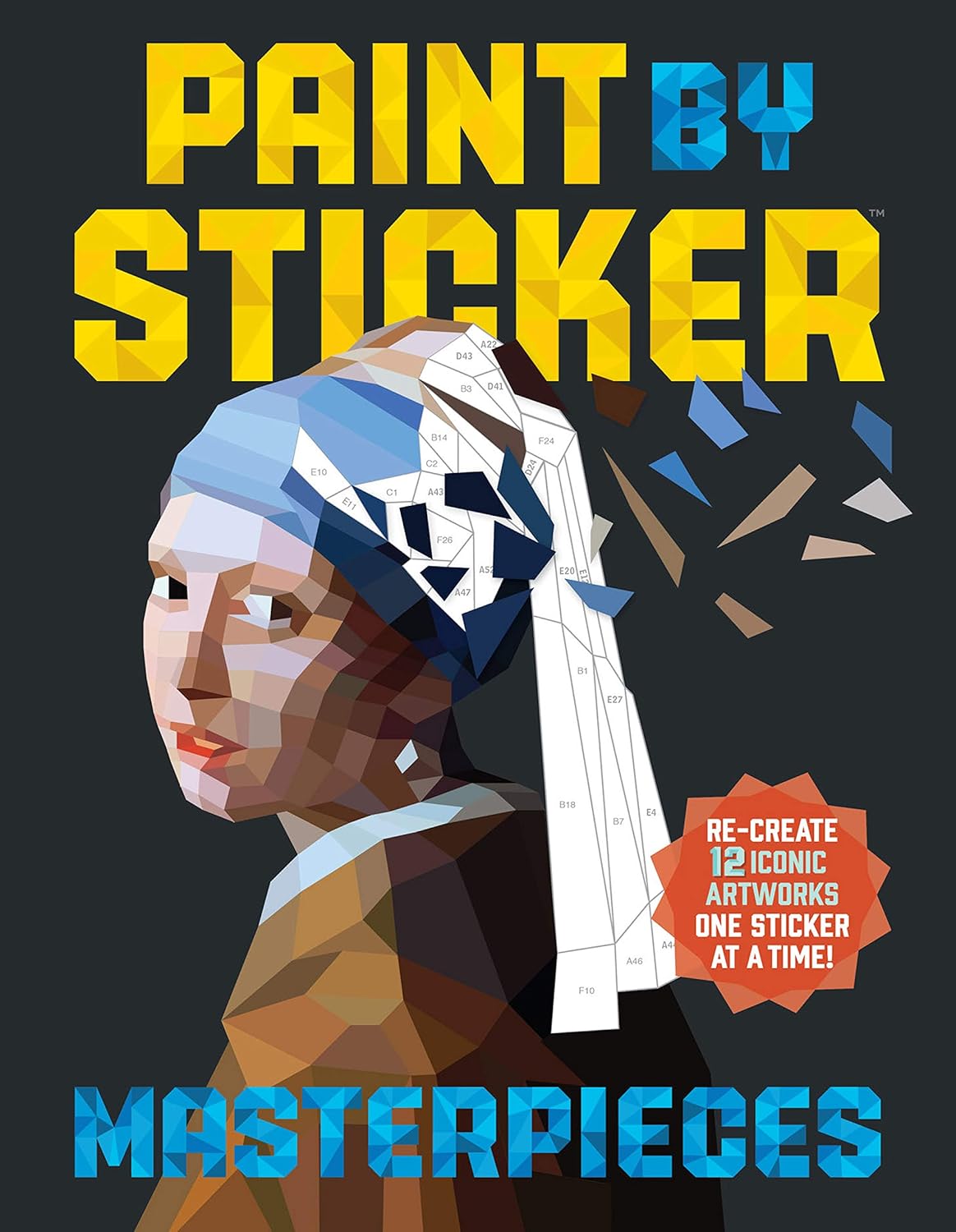 Paint by Sticker (Official): Masterpieces: Re-create 12 Iconic Artworks One Sticker at a Time! 商品発送は、ご注文後1週間くらいかかります。 Mo...