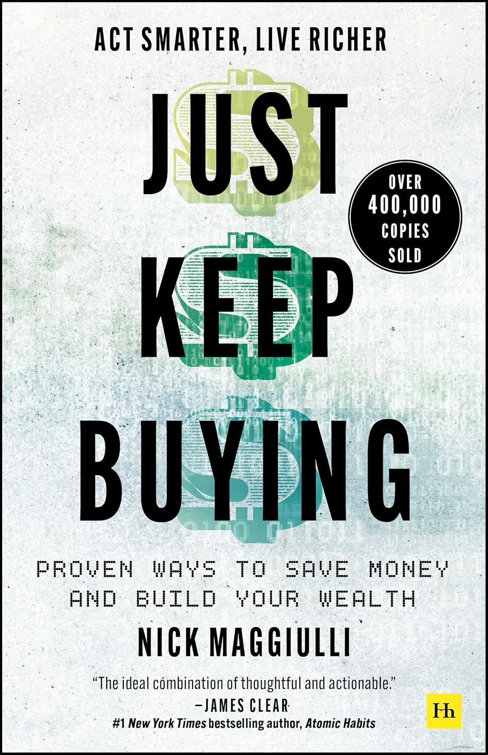 Just Keep Buying: Proven Ways to Save Money and Build Your Wealth 商品発送は、ご注文後1週間くらいかかります。 Everyone faces big questions wh...