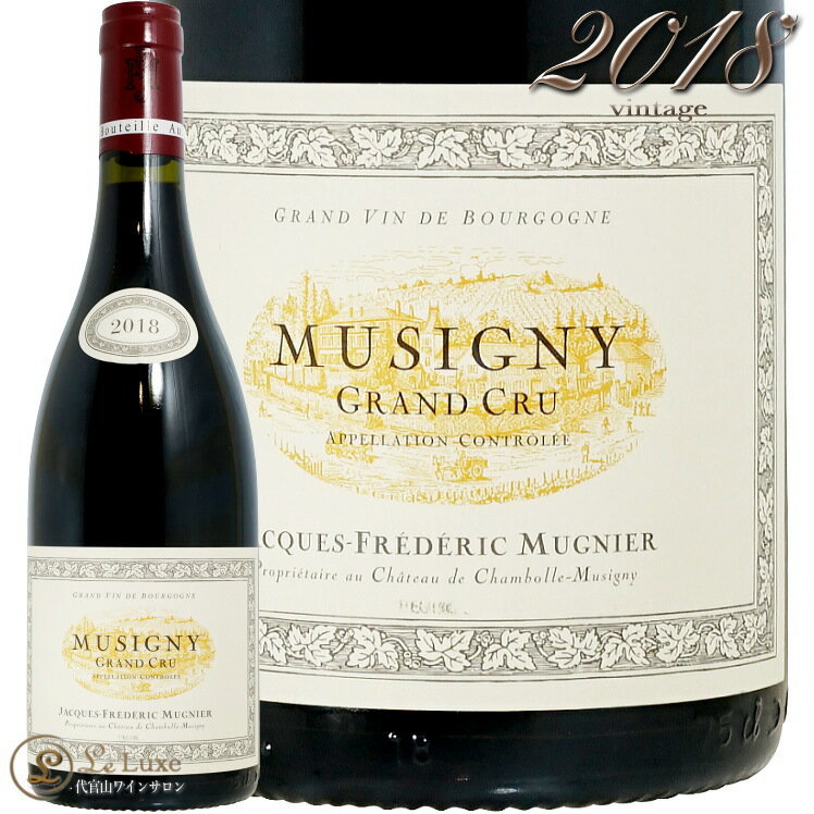 Information 商 品 名name Jacques Frederic Mugnier Musigny Grand Cru 2018 蔵 元wine maker ジャック・フレデリック・ミュニエ / Jacques Frederic ...