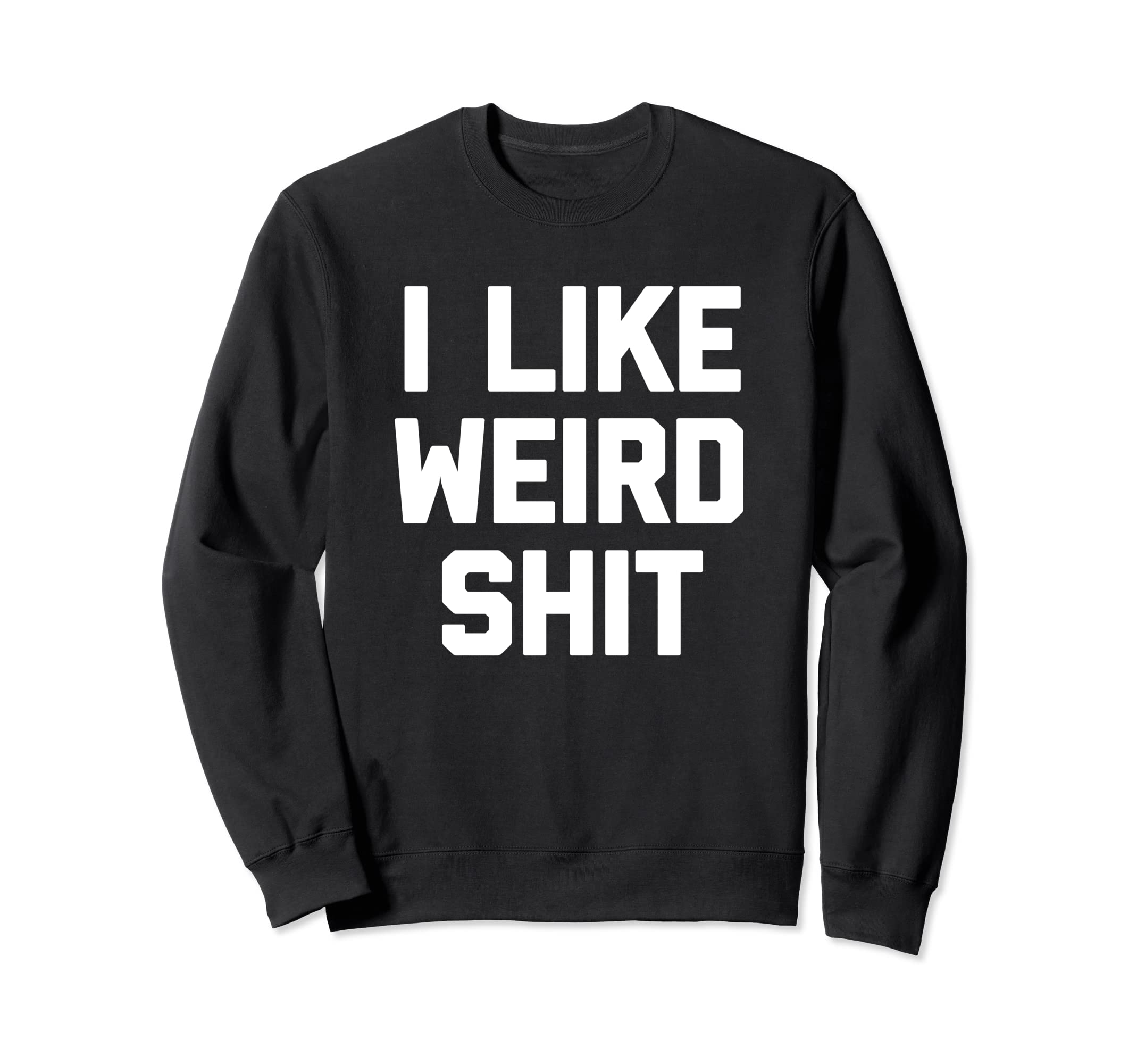 • 面白い奇妙なシャツ: I Like Weird Shit Tシャツ 面白い言葉 皮肉な変人Tシャツ 奇妙なTシャツ ノベルティ ユーモア キュート クール • Funny Weird Tシャツ、Funny Shirt With Sayi...