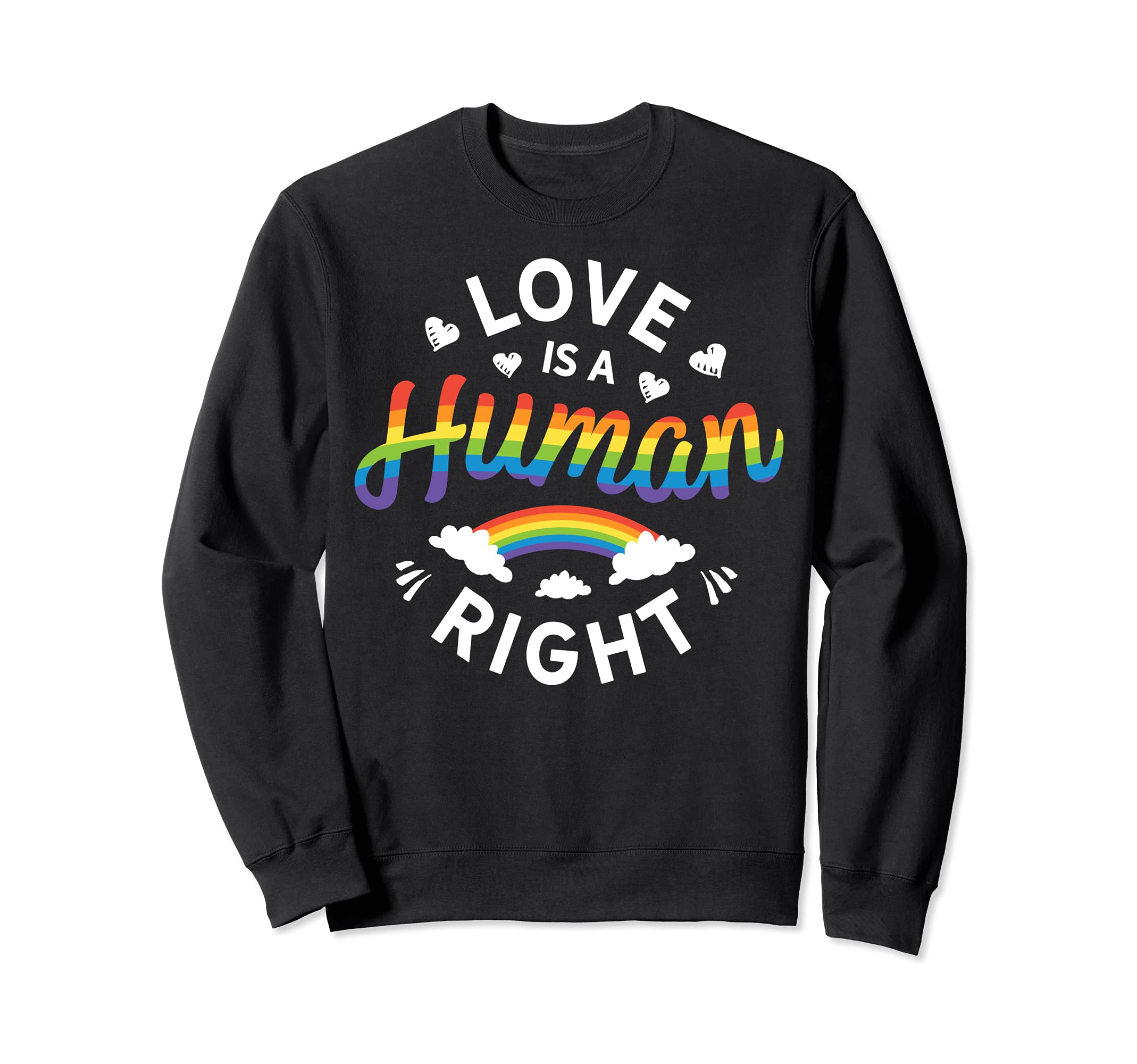 • Love Is A Human Right Gay Pride LGBTQ LGBT Awareness Month Clothing Gifts. Rainbow apparel showing Gay Pride Flag for ...