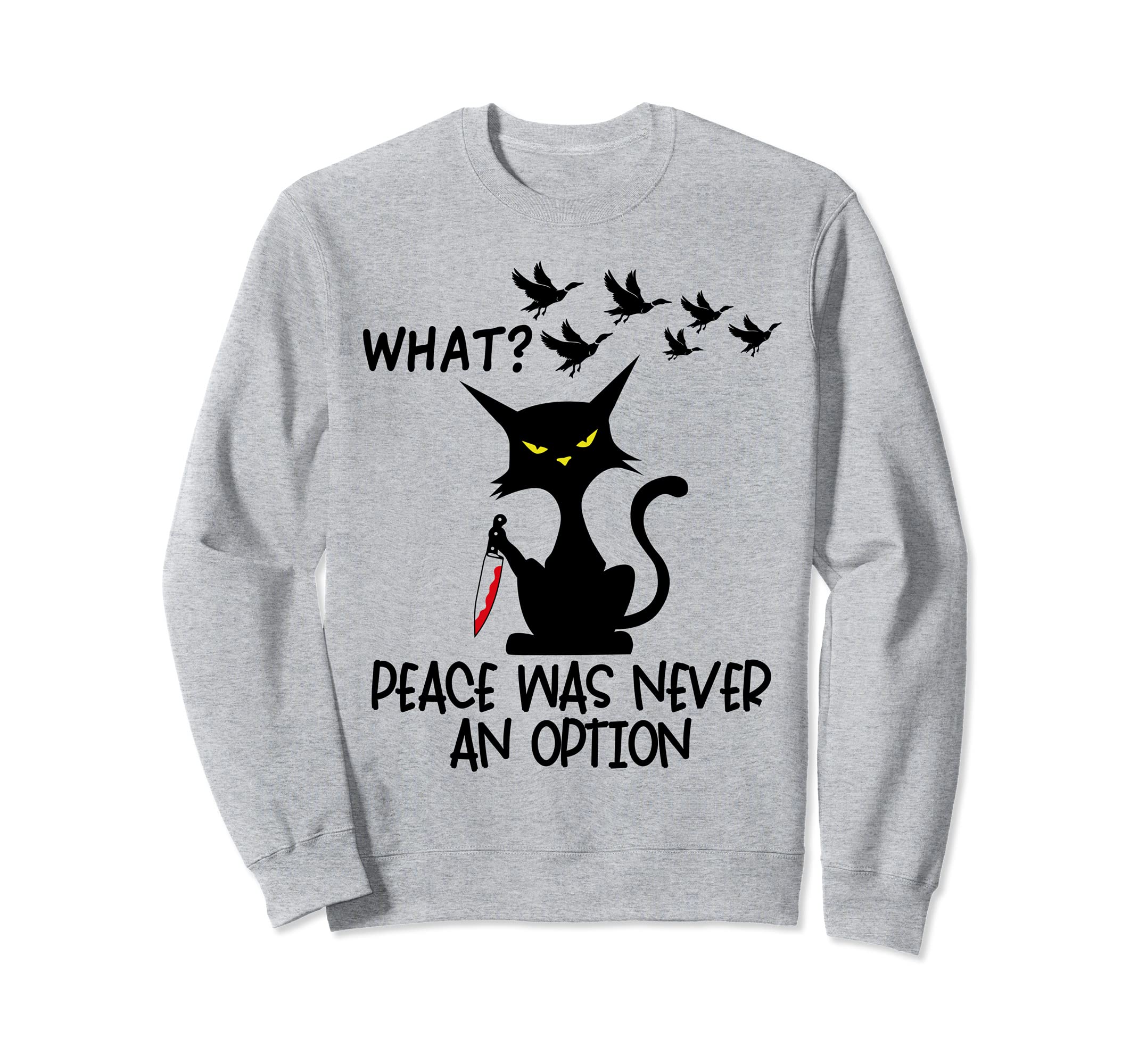 • Cat what tshirt that says what peace was never an option.Duck off.Zero ducks given for Flying Duck with knife.Funny ca...