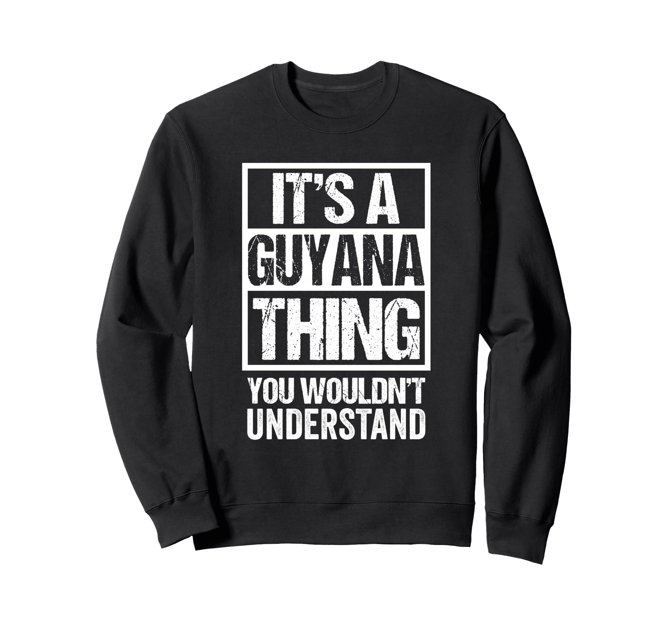 • It's A Guyana Thing You Wouldn't Understand. • Wear this distressed design yourself or give it as a gift to a fellow f...