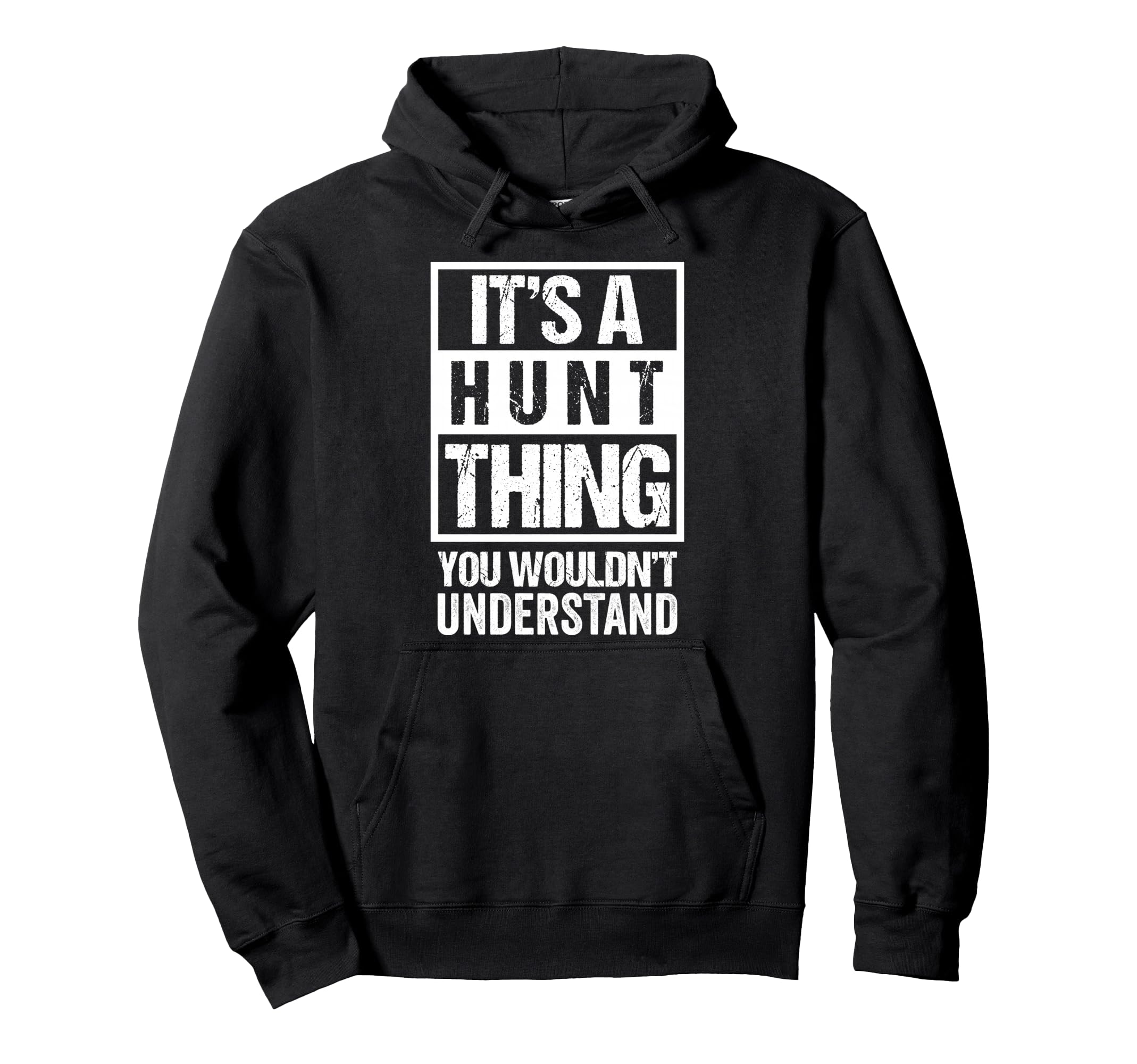 • You are a member of the Hunt family and proud of it? Nobody understands you and you blame it on your clan? Then this f...