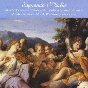 イタリアへの夢 イタリア・バロック室内楽撰集【 ご注文確定のタイミングについて 】 商品は他サイトでも販売しているため、在庫反映にタイムラグが生じる場合がございます。入れ違いで完売となった際は、速やかにメールでご連絡の上、キャンセルのお手続...
