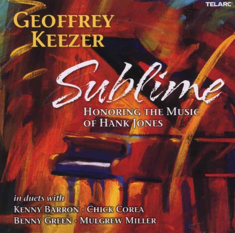Sublime: Honoring the Music of Hank Jones【 ご注文確定のタイミングについて 】 商品は他サイトでも販売しているため、在庫反映にタイムラグが生じる場合がございます。入れ違いで完売となった際は、速やかに...