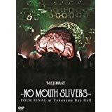 -NO MOUTH SLIVERS- TOUR FINAL at Yokohama Bay Hall [DVD]【 ご注文確定のタイミングについて 】 商品は他サイトでも販売しているため、在庫反映にタイムラグが生じる場合がございます。入れ違...