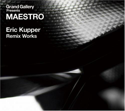 Grand Gallery presents MAESTRO~Eric Kupper Remix Works~【 ご注文確定のタイミングについて 】 商品は他サイトでも販売しているため、在庫反映にタイムラグが生じる場合がございます。入れ違い...