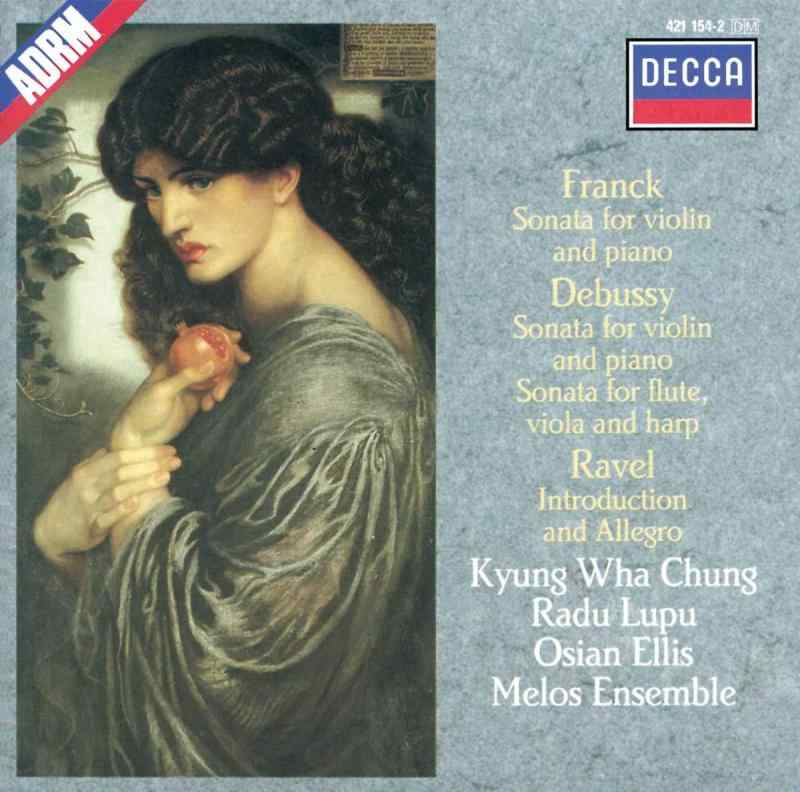 Franck: Sonata for violin and piano Debussy - Sonatas Ravel - Introduction and Allegro / Chung Lupu Ellis Melos Ensemble...
