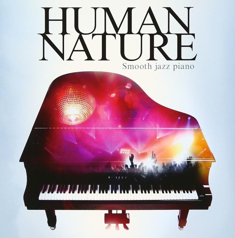 決定盤ヒューマン・ネイチャー ~スムース・ジャズ・ピアノ【 ご注文確定のタイミングについて 】 商品は他サイトでも販売しているため、在庫反映にタイムラグが生じる場合がございます。入れ違いで完売となった際は、速やかにメールでご連絡の上、キャン...