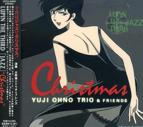 LUPIN THE THIRD「JAZZ」~CHRISTMAS~ - 大野雄二トリオ&amp;フレンズ【 ご注文確定のタイミングについて 】 商品は他サイトでも販売しているため、在庫反映にタイムラグが生じる場合がございます。入れ違いで完売と...