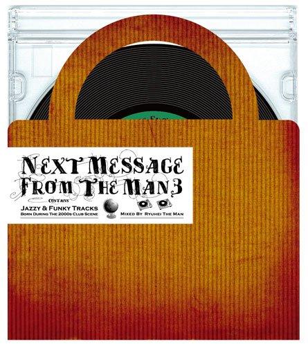 Next Message From The Man3 Mixed by RYUHEI THE MAN【 ご注文確定のタイミングについて 】 商品は他サイトでも販売しているため、在庫反映にタイムラグが生じる場合がございます。入れ違いで完売とな...