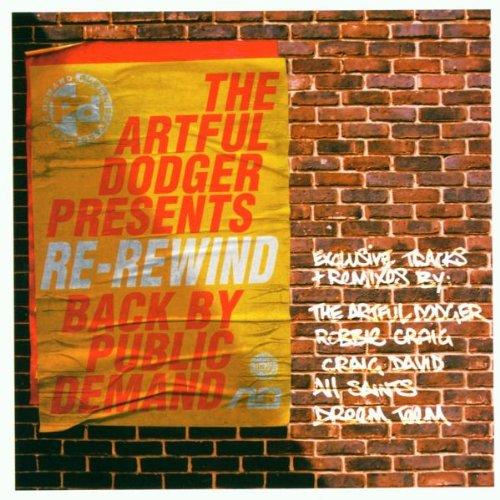 【輸入盤】THE　ARTFUL　DODGER　PRESENTS　RE－REWIND　BACK　BY　PUBLIC　DEMAND【 ご注文確定のタイミングについて 】 商品は他サイトでも販売しているため、在庫反映にタイムラグが生じる場合がござ...