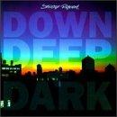 Down Deep &amp; Dark【 ご注文確定のタイミングについて 】 商品は他サイトでも販売しているため、在庫反映にタイムラグが生じる場合がございます。入れ違いで完売となった際は、速やかにメールでご連絡の上、キャンセルのお手続きを...