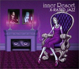 inner Resort~X-RATED JAZZ【 ご注文確定のタイミングについて 】 商品は他サイトでも販売しているため、在庫反映にタイムラグが生じる場合がございます。入れ違いで完売となった際は、速やかにメールでご連絡の上、キャンセルの...