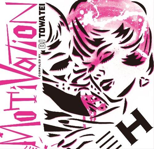 MOTIVATION H compiled by DJ TOWA TEI - オムニバス【 ご注文確定のタイミングについて 】 商品は他サイトでも販売しているため、在庫反映にタイムラグが生じる場合がございます。入れ違いで完売となった際は、速...