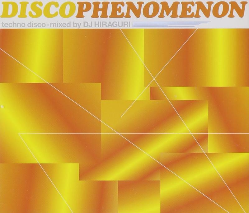 DISCO PHENOMENON-TECHNO DISCO-MIXED BY DJ HIRAGURI【 ご注文確定のタイミングについて 】 商品は他サイトでも販売しているため、在庫反映にタイムラグが生じる場合がございます。入れ違いで完売とな...