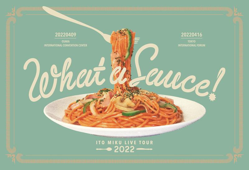 ITO MIKU Live Tour 2022『What a Sauce』〔完全生産盤(Type-B)〕 [Blu-ray]【 ご注文確定のタイミングについて 】 商品は他サイトでも販売しているため、在庫反映にタイムラグが生じる場合がござい...