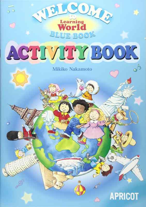 WELCOME to Learning World WELCOME to Learning World BLUE BOOK ACTIVITY BOOK【 ご注文確定のタイミングについて 】 商品は他サイトでも販売しているため、在庫反映にタイ...