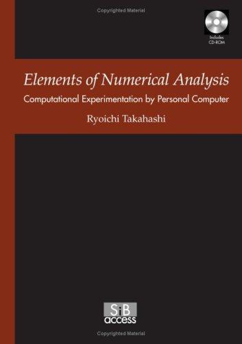 Elements of Numerical Analysis―Computational Experimentation by Personal Computer [Includes CD-ROM]【 ご注文確定のタイミングについて 】 商...