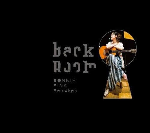 Back Room -BONNIE PINK Remakes-（初回盤）【 ご注文確定のタイミングについて 】 商品は他サイトでも販売しているため、在庫反映にタイムラグが生じる場合がございます。入れ違いで完売となった際は、速やかにメールでご...