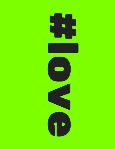 Love Notebook: Lime Green, 100 Ruled Pages, Daily Journal Notebook