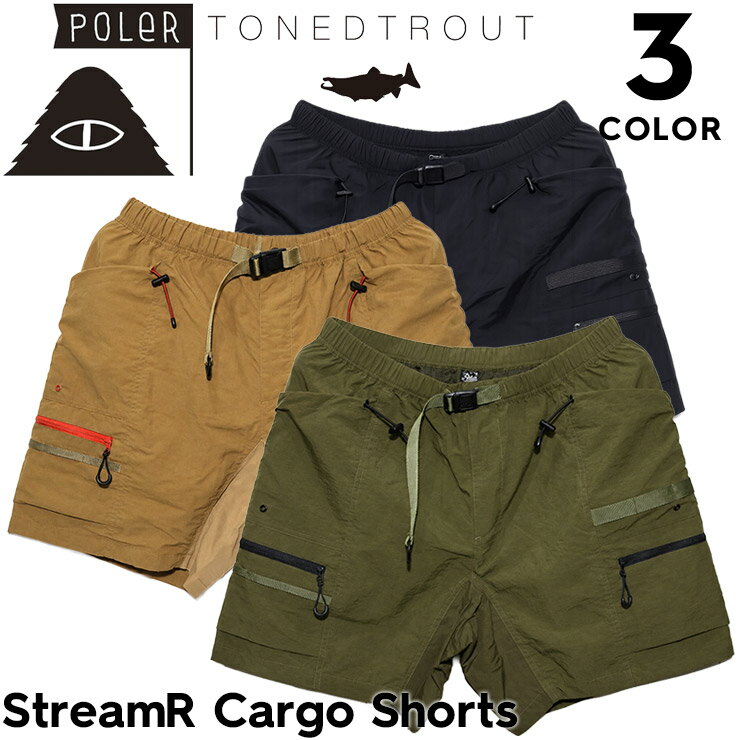 POLeR ポーラー × TONEDTROUTのコラボショーツ 「 StreamR Cargo Shorts 」 251MCV0217 261MCV0137 ■ 商品説明 群馬県みなかみ町を拠点に活動するプロフィッシャー・福山正和氏が手掛け...