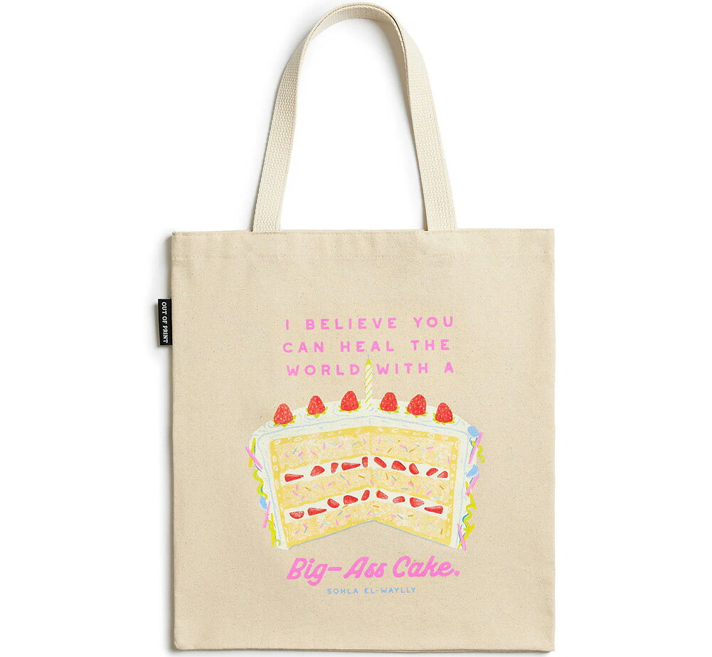 アウト・オブ・プリント SOHLA EL-WAYLLY / I BELIEVE YOU CAN HEAL THE WORLD WITH A BIG-ASS CAKE. Illustrations by Aly Miller 世界をちょっと幸...
