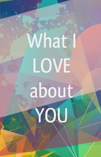 What I Love About You: Journal Notebook Lined 100 Page Perfect Bound Writing Gratitude Gift 商品コード20081559005商品名What I Lo...