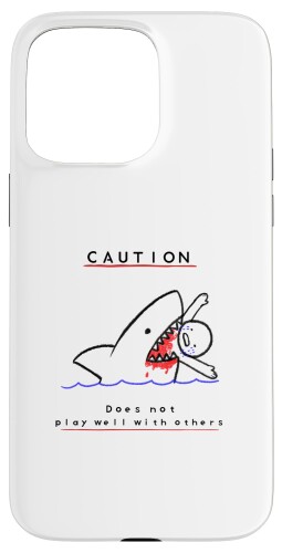 サメの格言 注意は他人とうまく調和しない スマホケース iPhone 15 Pro Max 用 Caution Does Not Play Well With Others Shark Sayings ブラックユーモアサメコミック サーファ...