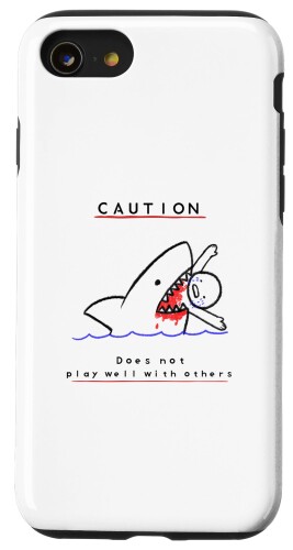 サメの格言 注意は他人とうまく調和しない スマホケース iPhone SE (2020) / 7 / 8 用 Caution Does Not Play Well With Others Shark Sayings ブラックユーモアサメコミ...