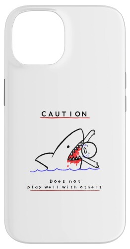 サメの格言 注意は他人とうまく調和しない スマホケース iPhone 14 用 Caution Does Not Play Well With Others Shark Sayings ブラックユーモアサメコミック サーファーシャーク、サメ...