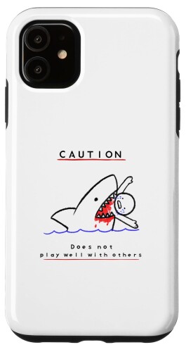 サメの格言 注意は他人とうまく調和しない スマホケース iPhone 11 用 Caution Does Not Play Well With Others Shark Sayings ブラックユーモアサメコミック サーファーシャーク、サメ...