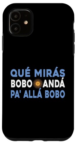 Qu? Mir?s Bobo、And? Pa' All? シャツ Funny Sarcastic Speech スマホケース iPhone 11 用 qu? mir?s bobo、and? pa' all? シャツ、qu? mir?s bo...