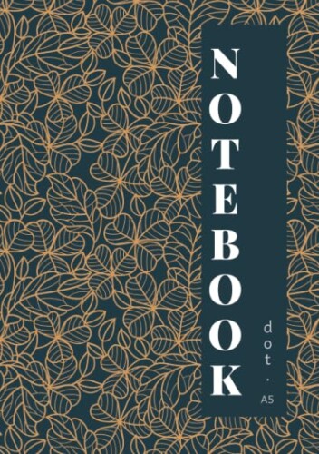 Dot Notebook A5: Navy Blue and Orange, Leafy and Flower Design, Softcover, Dotted Grid, Numbered Page, Medium, Journal (...