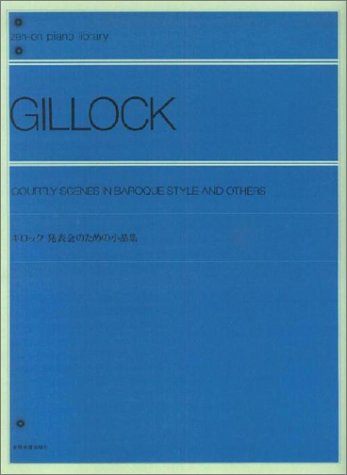 ギロック／発表会のための小品集（解説付）（160530／全音ピアノライブラリー／難易度：★） バロックスタイルで書かれた曲で、ポリフォニーを学ぶことが出来ます。 出版社全音楽譜出版社 サイズ0 ページ数40 ISBNコード978411160...