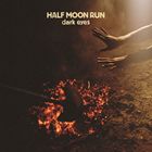 DARK EYES （DIGI）詳しい納期他、ご注文時はお支払・送料・返品のページをご確認ください発売日2013/6/17HALF MOON RUN / DARK EYES （DIGI）ハーフ・ムーン・ラン / ダーク・アイズ ジャンル 洋...