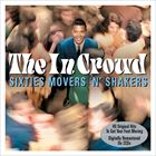 IN CROWD ： SIXTIES MOVERS N’ SHAKERS詳しい納期他、ご注文時はお支払・送料・返品のページをご確認ください発売日2013/2/21VARIOUS / IN CROWD ： SIXTIES MOVERS N’ ...
