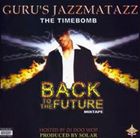 BACK TO THE FUTURE ： THE MIXTAPE詳しい納期他、ご注文時はお支払・送料・返品のページをご確認ください発売日2008/2/19GURU / BACK TO THE FUTURE ： THE MIXTAPEグールー...