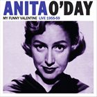 MY FUNNY VALENTINE LIVE 1955-59詳しい納期他、ご注文時はお支払・送料・返品のページをご確認ください発売日2012/2/14ANITA O’DAY / MY FUNNY VALENTINE LIVE 1955-5...