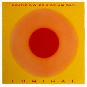 ウルフ ビーティー イーノ ブライアン ルミナル詳しい納期他、ご注文時はお支払・送料・返品のページをご確認ください発売日2025/7/9関連キーワード：アルバムビーティー・ウルフ＆ブライアン・イーノ / LUMINAL（輸入盤国内仕様／SH...