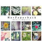 HER PAPERBACK詳しい納期他、ご注文時はお支払・送料・返品のページをご確認ください発売日2012/9/26関連キーワード：DFRC-6/7Kensei Ogata / Her PaperbackHER PAPERBACK ジャンル...