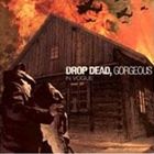 IN VOGUE詳しい納期他、ご注文時はお支払・送料・返品のページをご確認くださいDROP DEAD GORGEOUS / IN VOGUEドロップ・デッド・ゴージャス / イン・ヴォーグ ジャンル 洋楽ロック 関連キーワード ドロップ・デ...