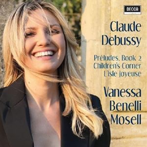 DEBUSSY ： PRELUDES BOOK 2詳しい納期他、ご注文時はお支払・送料・返品のページをご確認ください発売日2021/12/1VANESSA BENELLI MOSELL / DEBUSSY ： PRELUDES BOOK 2...