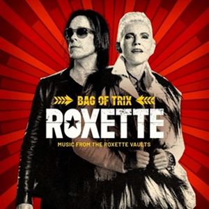 BAG OF TRIX （MUSIC FROM THE ROXETTE VAULTS）詳しい納期他、ご注文時はお支払・送料・返品のページをご確認ください発売日2020/12/11ROXETTE / BAG OF TRIX （MUSIC FR...